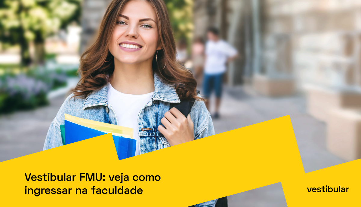 Vestibular FMU: veja como ingressar na faculdade | PRAVALER